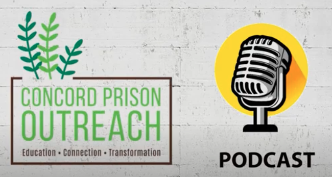 Check Out CPO’s Podcast! – Concord Prison Outreach